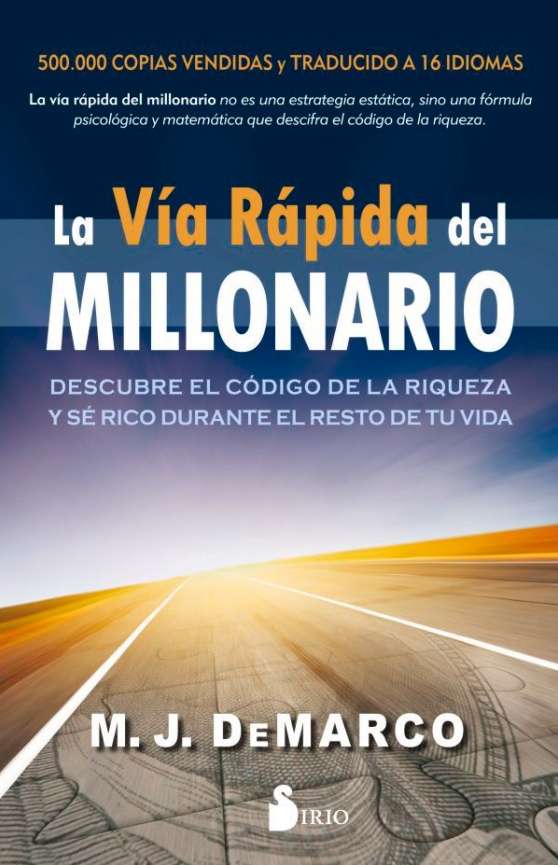 Resumen y Opinión de la Vía Rápida del Millonario, de MJ DeMarco ...